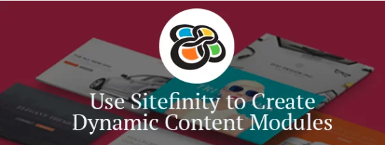 Use Sitefinity Module Builder -Create Dynamic Content Modules