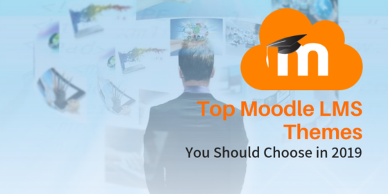 Top Moodle Themes that can be used to Build E-Learning Websites