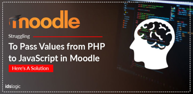 How To Pass Values From Php To Javascript In Moodle