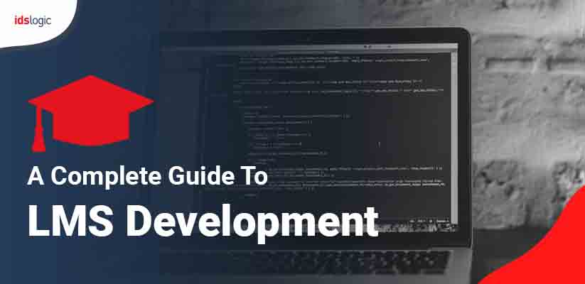 Everything You Need to Know About LMS Development