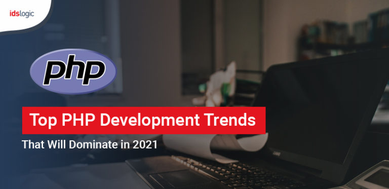 Top PHP Development Trends in 2021