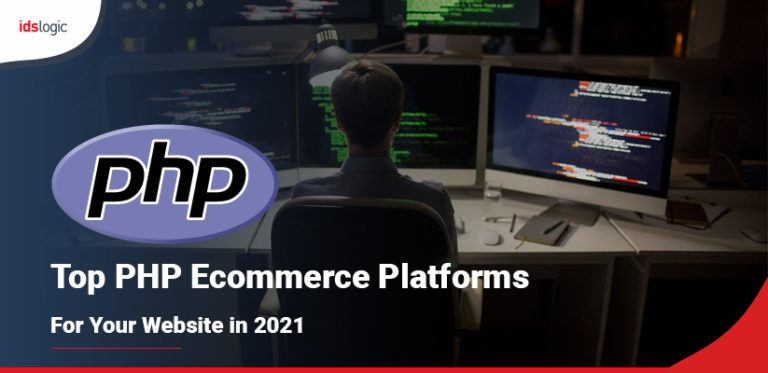Top PHP Ecommerce Development Platforms that You Can Try