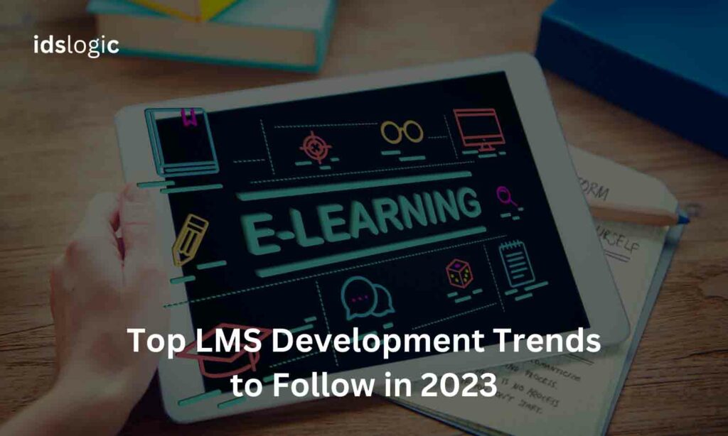 7 LMS Development Trends in 2023