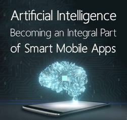 Integration of Artificial Intelligence into Smart Mobile Applications