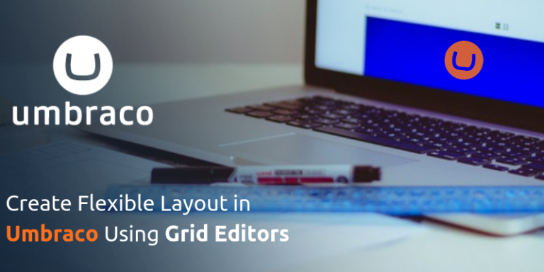 Using Grid Editor to Create Flexible Layout in Umbraco for Content Editors