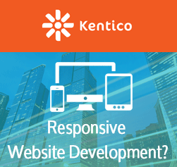 Why Kentico CMS Is Best For Responsive Website Development?