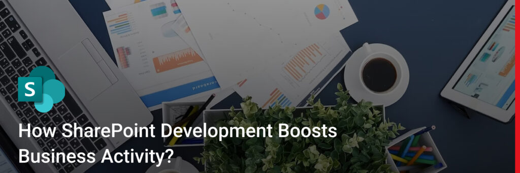 Top Advantages of SharePoint Platform for Businesses